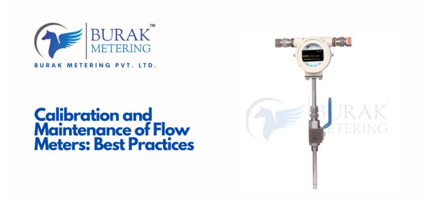Industrial Flow Meter Calibration & Maintenance Best Practices - Burak