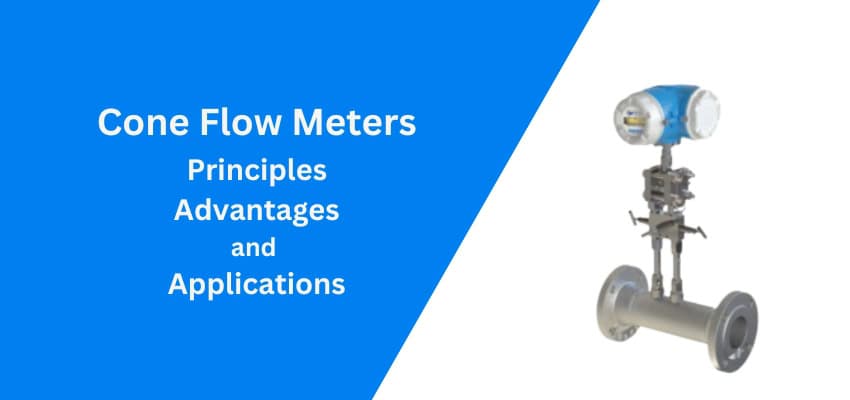 Cone Flow Meters: Principles, Applications, and Advantages - Burak