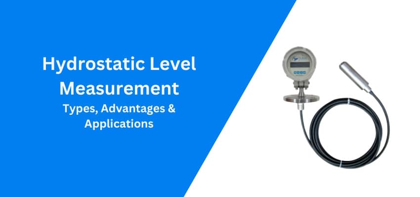 Hydrostatic Level Measurement: Types, Advantages & Applications - Burak
