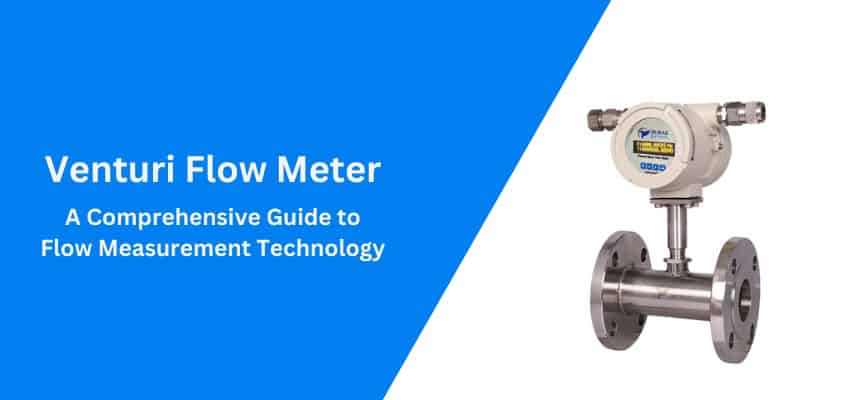 Venturi Flow Meters: A Comprehensive Guide - Burak
