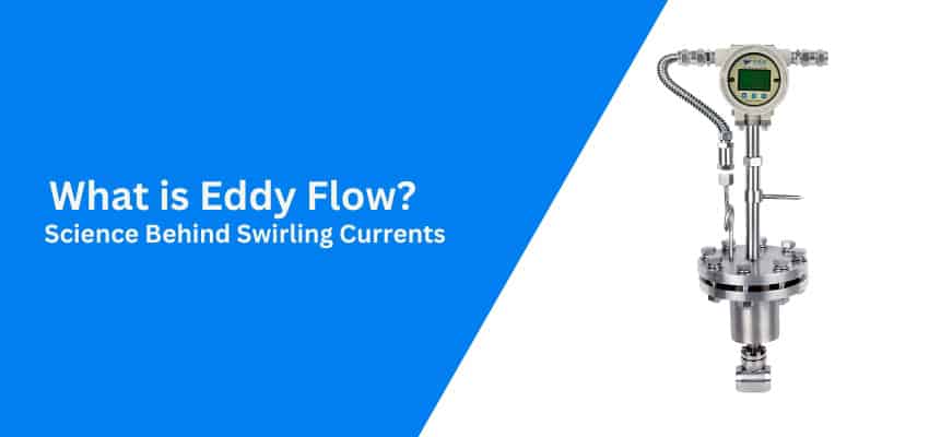 What is Eddy Flow? Understanding the Science Behind Swirling Currents ...