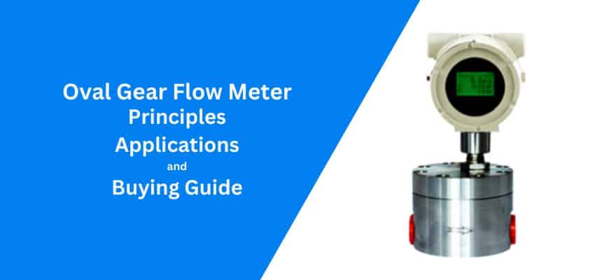 Oval Gear Flow Meter: Principles, Applications & Buying Tips - Burak